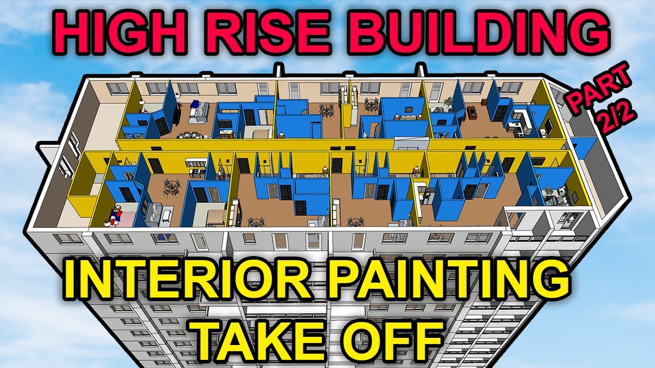 HIGHRISE BUILDING PAINTING - INTERIOR Takeoffs - YouTube