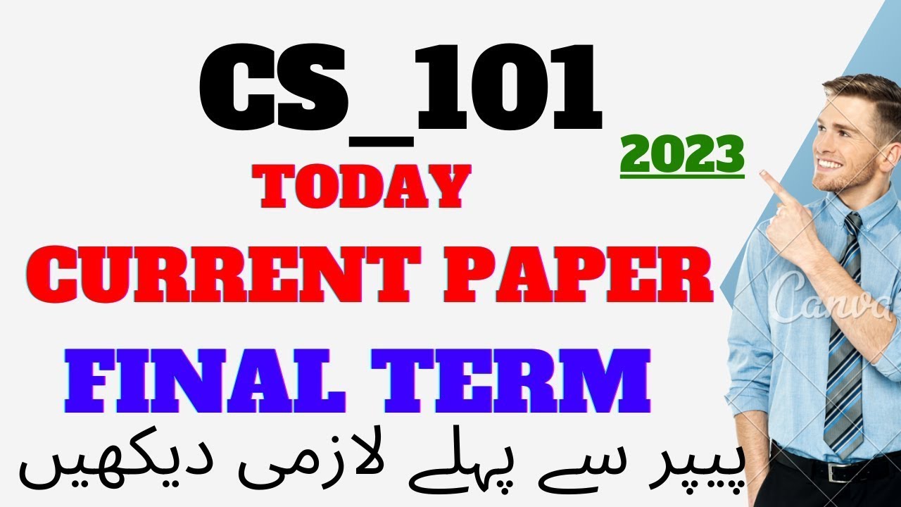 CS101 Final term current papers 2023 CS101 Final Term preparation #ARSciencelogy @ARSciencelogy ...