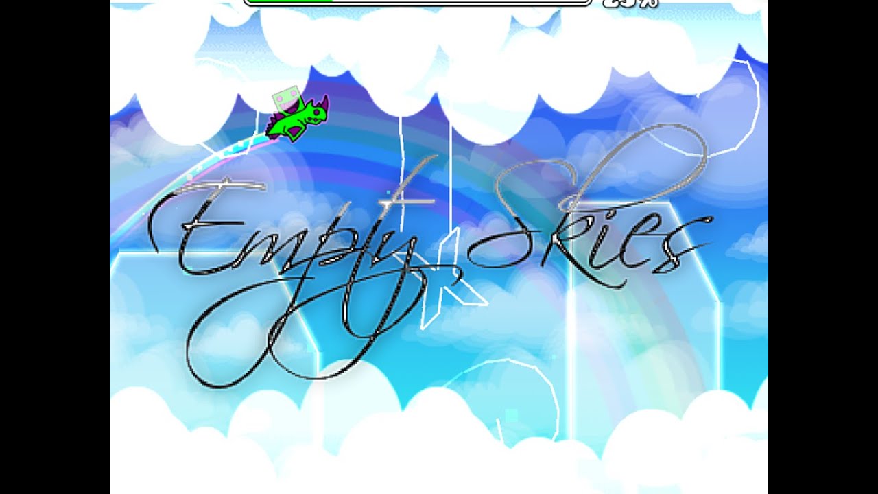 Geometry Dash | Empty Skies - Xstar7 (me) - YouTube