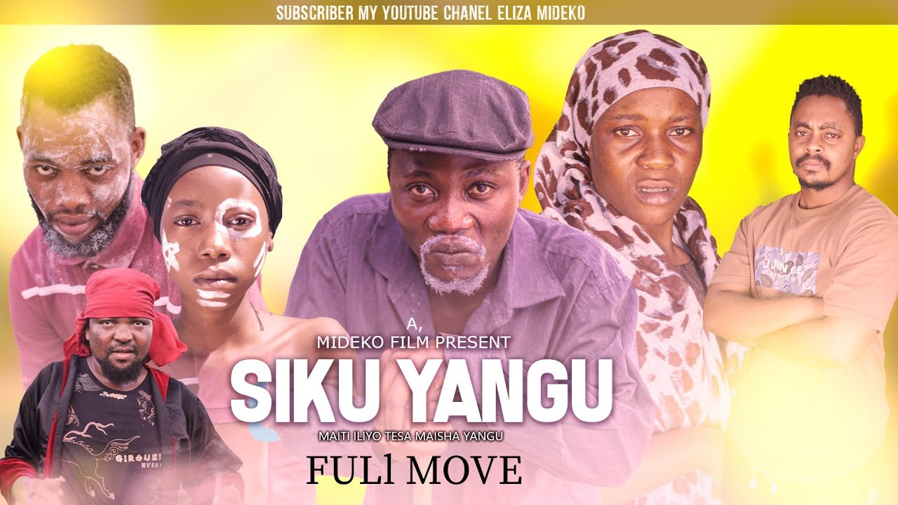 SIKU YANGU FULL MOVIE ep10 karibu sana uitazame ni move inayo fundisha na kuelimisha karibu sana ...