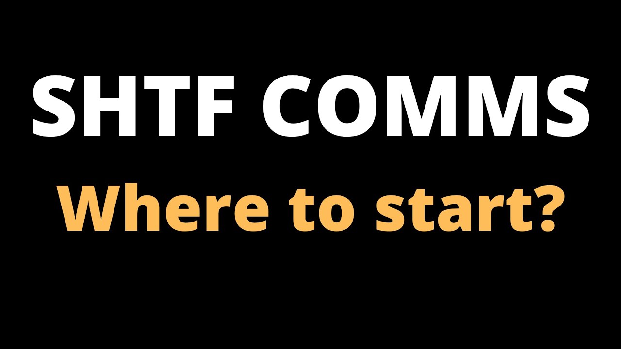 SHTF Comms, Start here! - YouTube