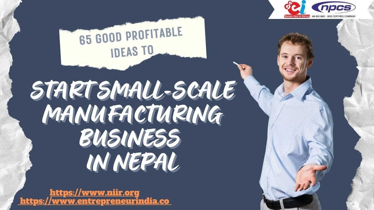 65 Good Profitable Ideas To Start Small Scale Manufacturing Business In 65-good-profitable-ideas-to-start-small-scale-manufacturing-business-in