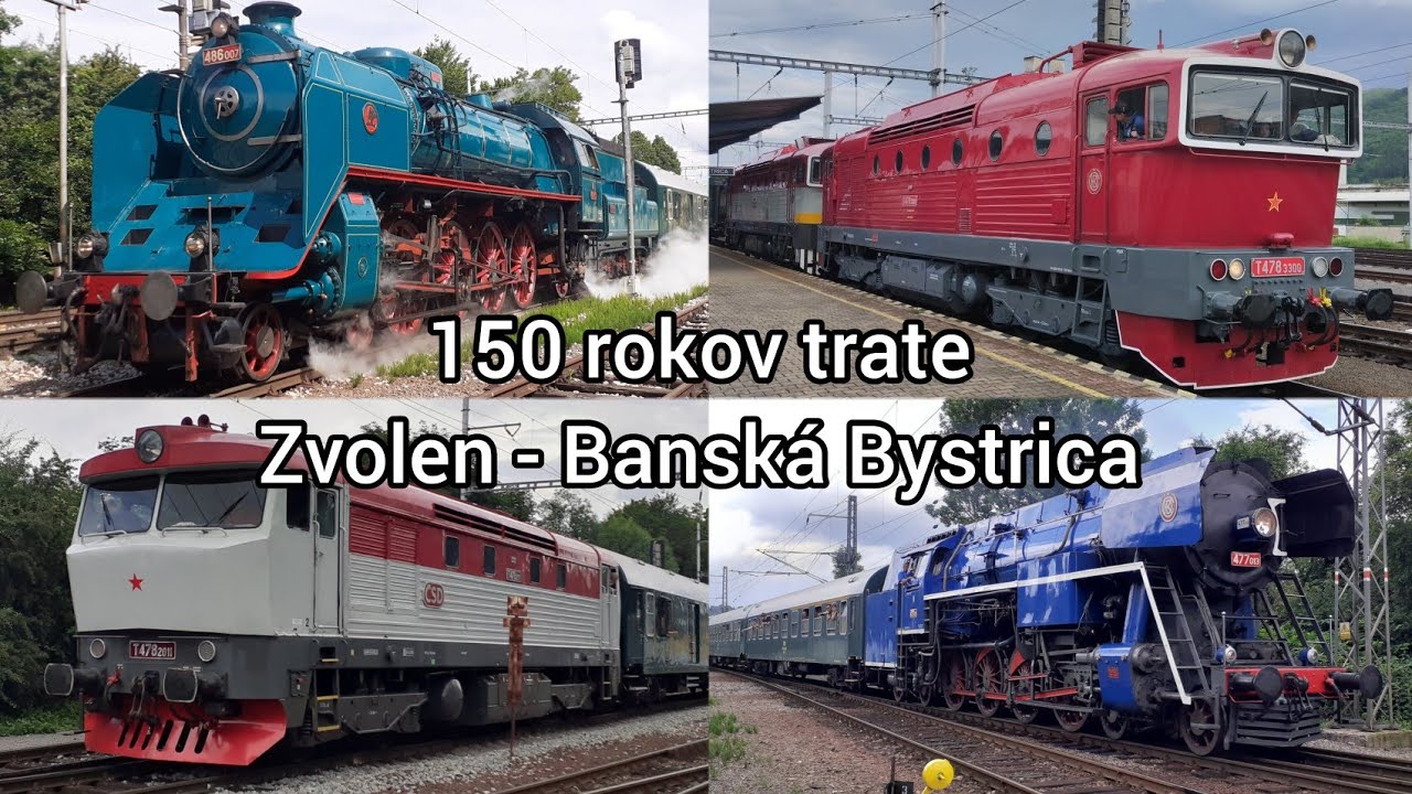 150 rokov trate Zvolen - Banská Bystrica | Mimoriadne historické vlaky ...