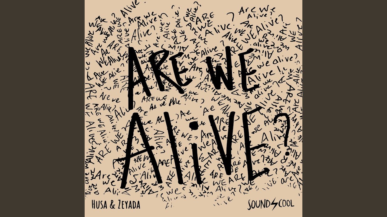 Are We Alive (Original Mix) - YouTube
