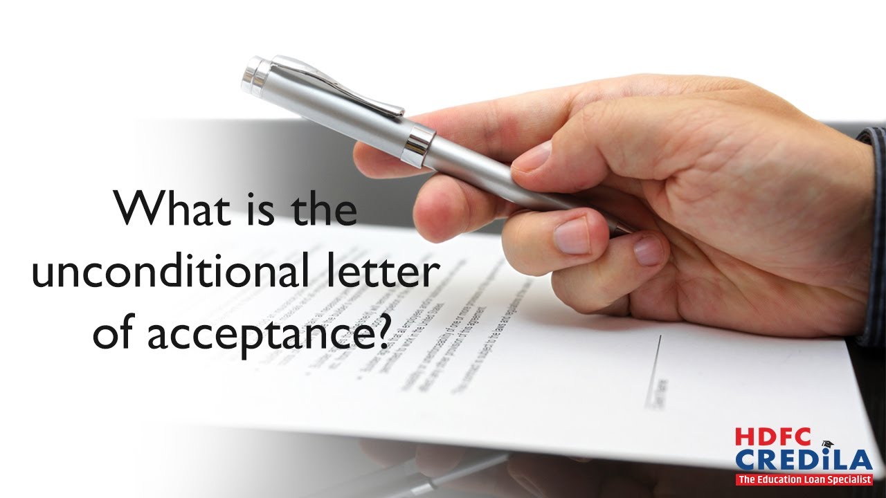 What Is The Unconditional Letter Of Acceptance YouTube what-is-the-unconditional-letter-of-acceptance-youtube