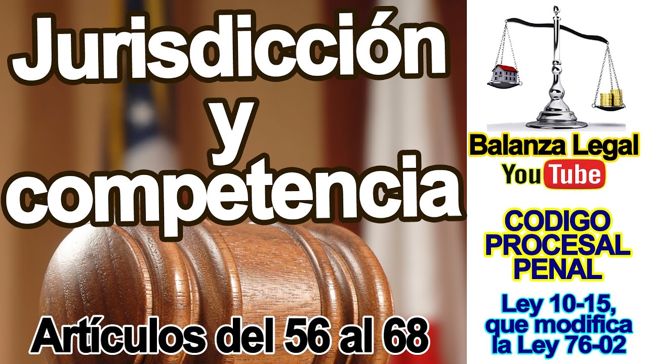 Jurisdicción y competencia en el código procesal penal - YouTube