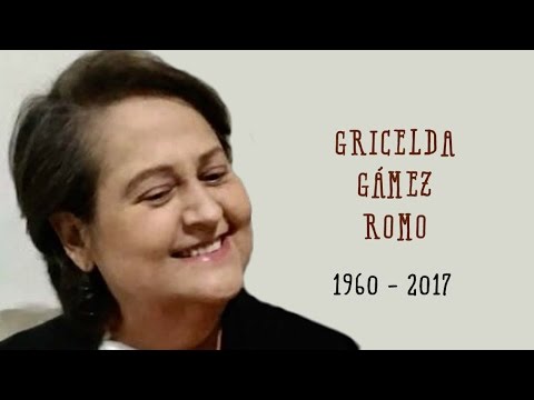 Gricelda Gámez - In Memoriam - YouTube