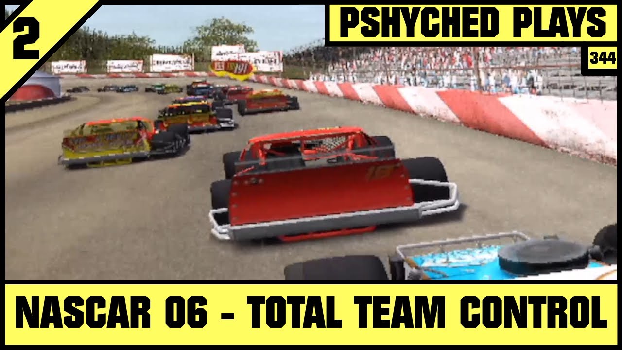 #344 | NASCAR 06: Total Team Control #2 - The Greatest Comeback in ...