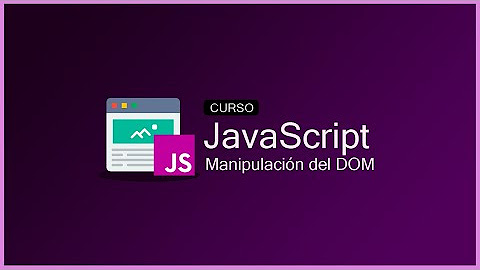 Curso de JAVASCRIPT MANIPULACION del DOM - YouTube