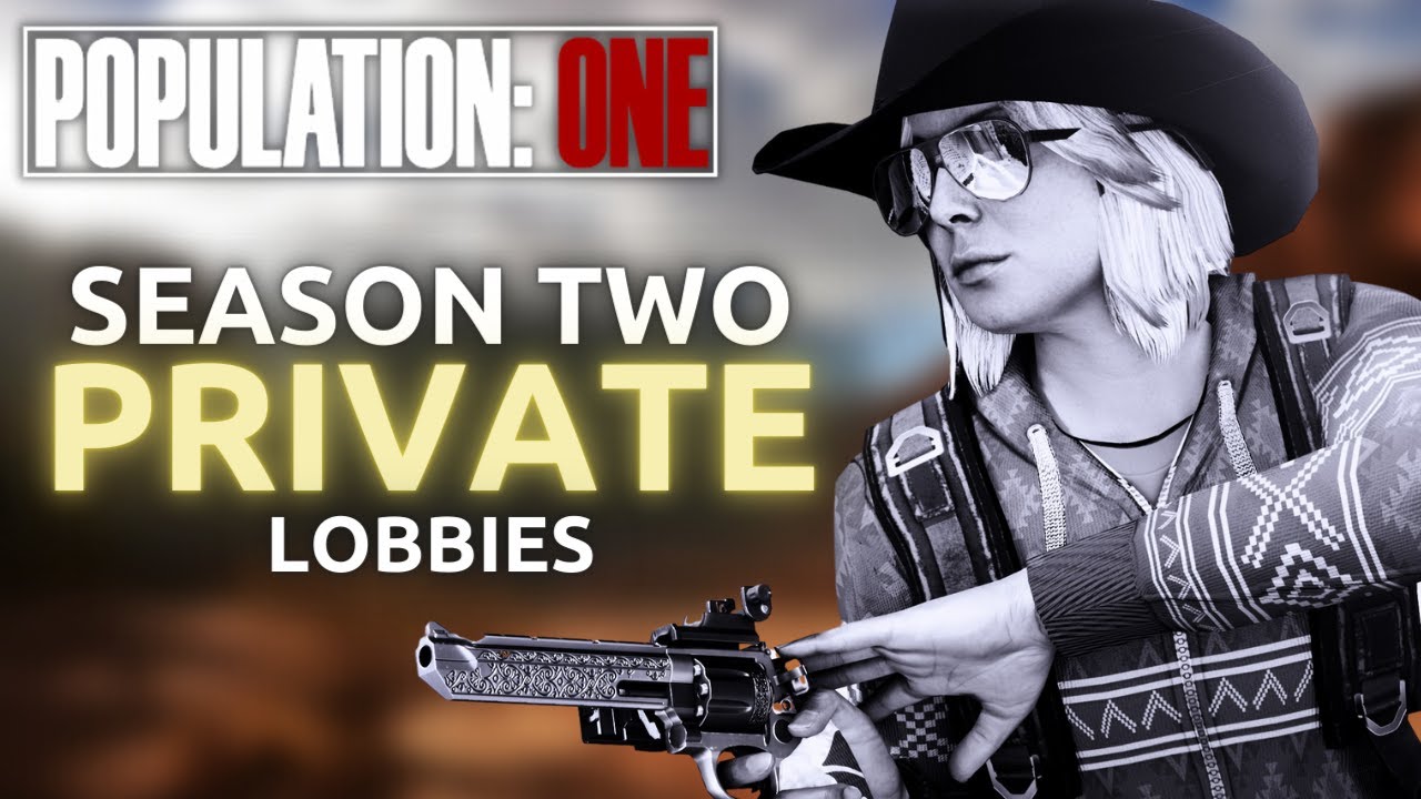 YOU CAN CHANGE EVERYTHING in Season 2 new Private Lobbies in Population ...