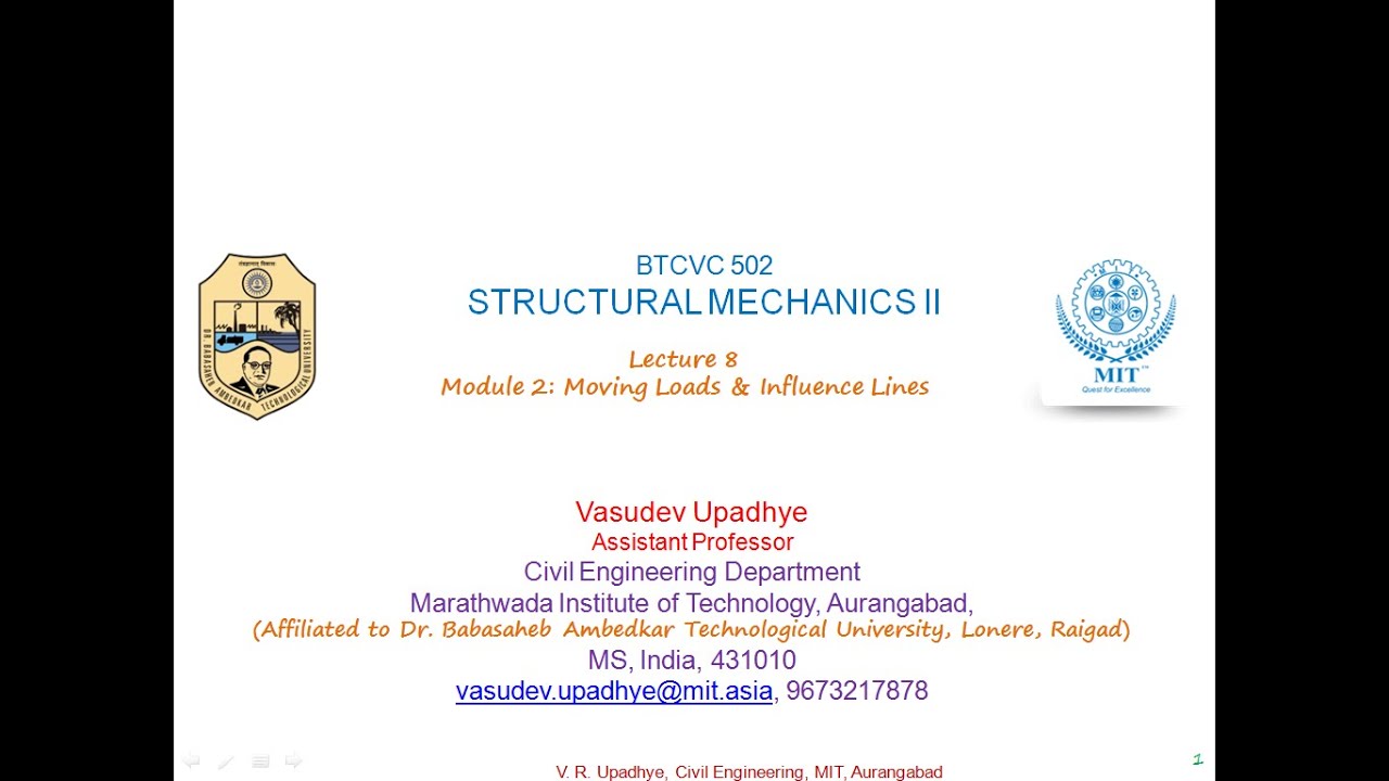 Structural Mechanics II: Module 2: Lecture 1: Moving Loads & Influence ...