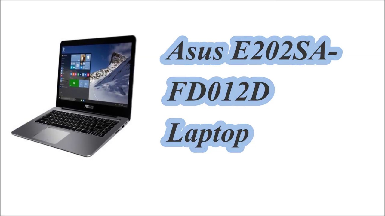 Asus E202SA-FD012D Laptop [INDIA] - YouTube