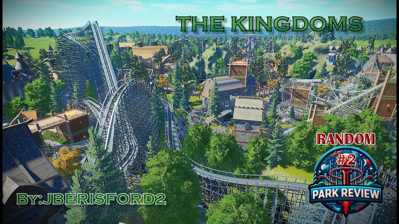 The Kingdoms (Planet Coaster) Random Park Review #2 By: JEBERISFORD2 ...