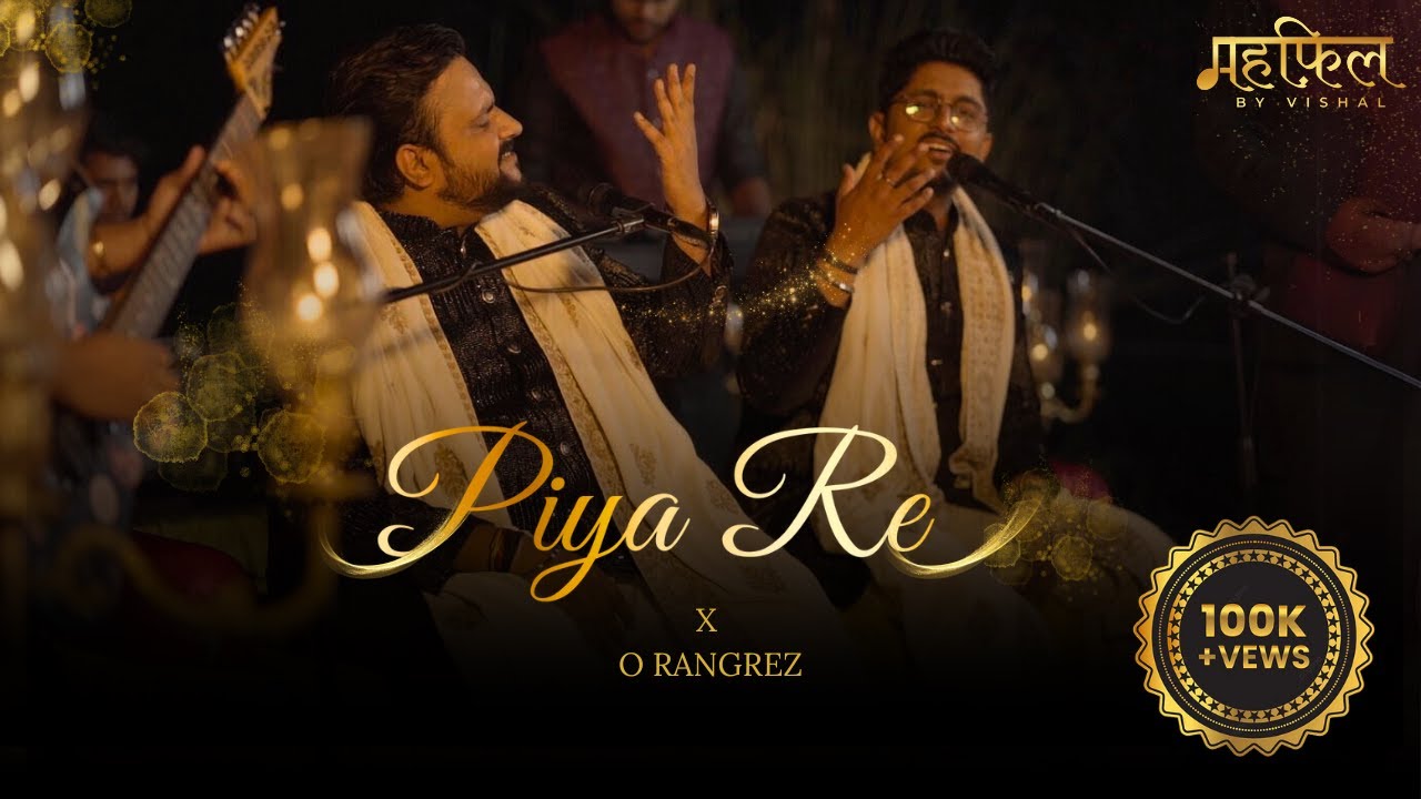 Piya Re x O Rangrez Cover | Mehfil by Vishal | Guitara Productions ...