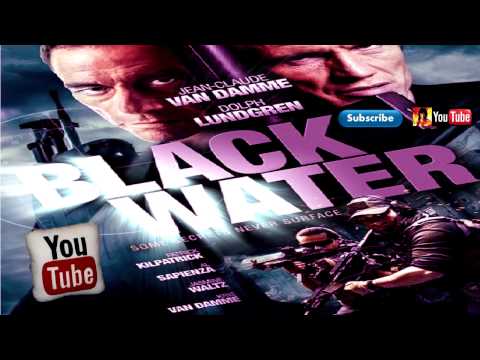BLACK WATER (2018) Official Trailer (JC Vandamme & D. Lundgren Movie) HD