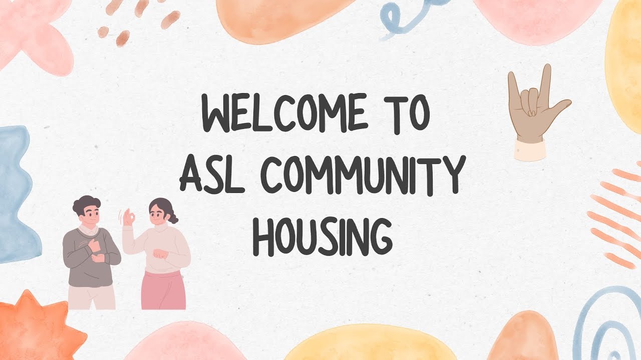 Welcome to ASL Community Housing! - YouTube