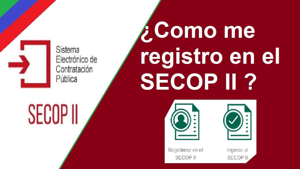 Registro en el SECOP II Pasos a Paso 100% Gratis - YouTube