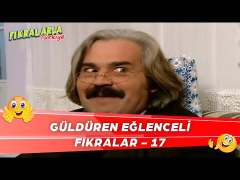 Güldüren Eğlenceli Fıkralar - 17 - 😂 | Fıkralarla Türkiye