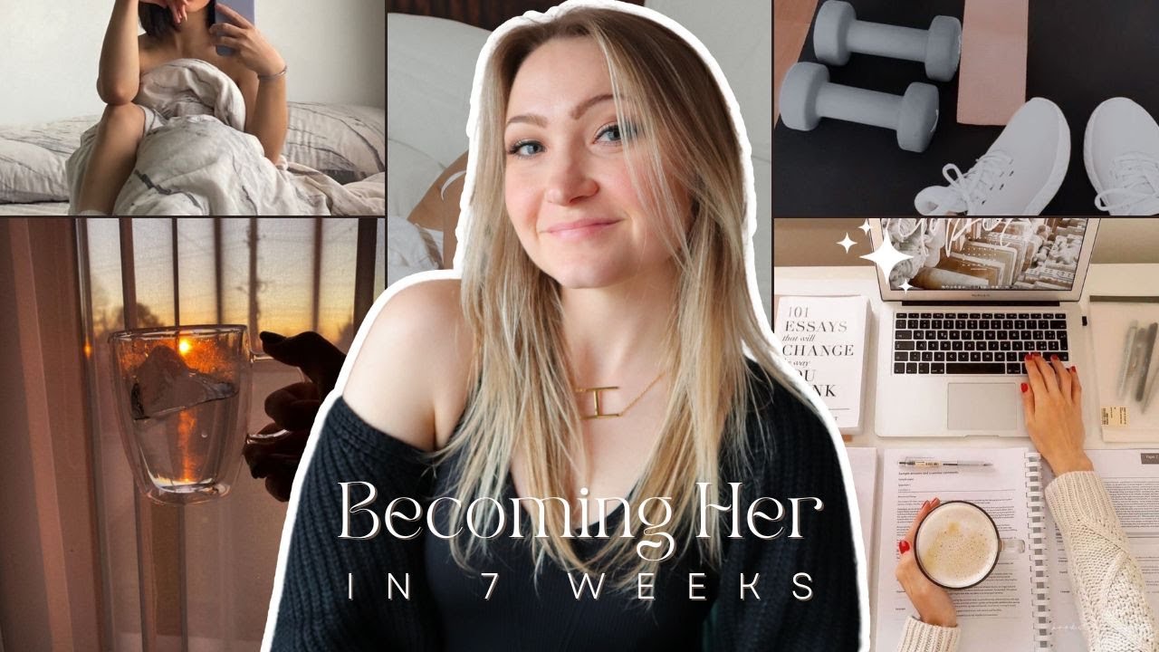 BECOMING THE BEST VERSION OF YOURSELF // becoming her ep 1 - YouTube
