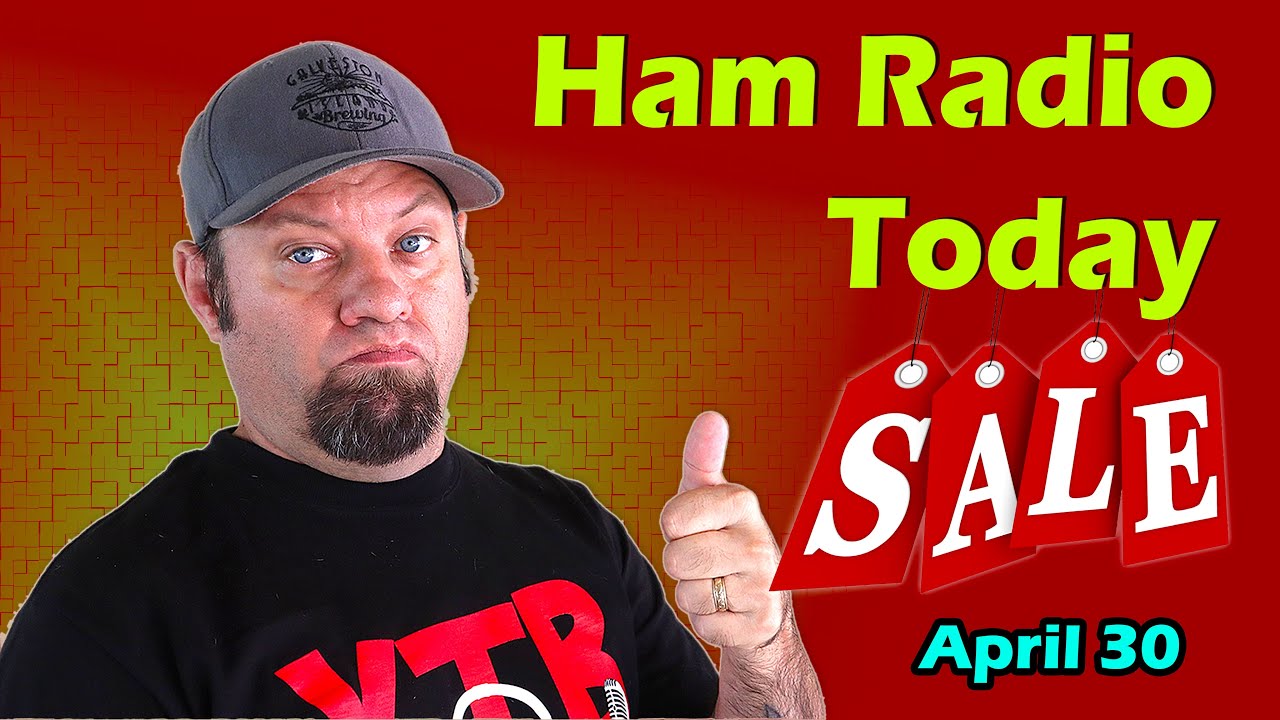 Ham Radio Today - Shopping Deals and Specials for April 2021 - YouTube