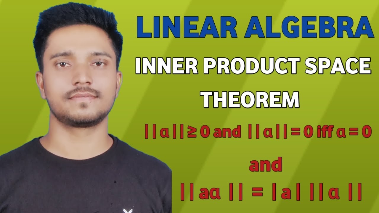 Linear Algebra Inner Product Space Theorem Proof Theorem Of Inner Linear Algebra Inner Product Space Theorem Proof Theorem Of Inner
