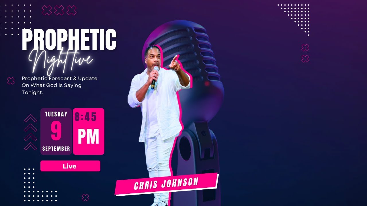 What Is God Saying, Prophetic Updates | Prophet Chris Johnson - YouTube