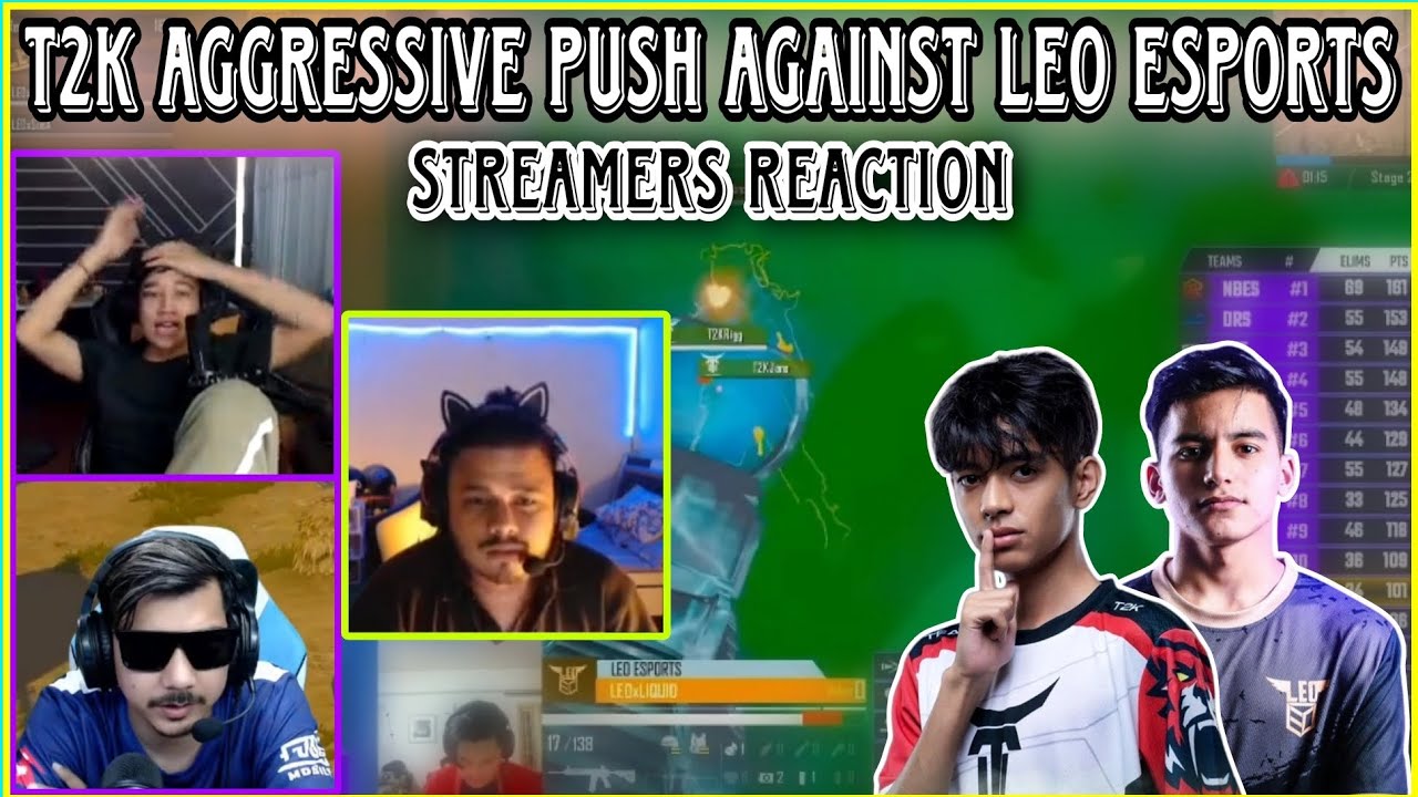 T2K Aggressive Push Against LEO Esports | Streamers Reaction 🔥| Clash ...