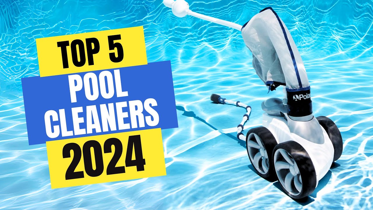 Best Pool Cleaners 2024 | Which Pool Cleaner Should You Buy in 2024 ...
