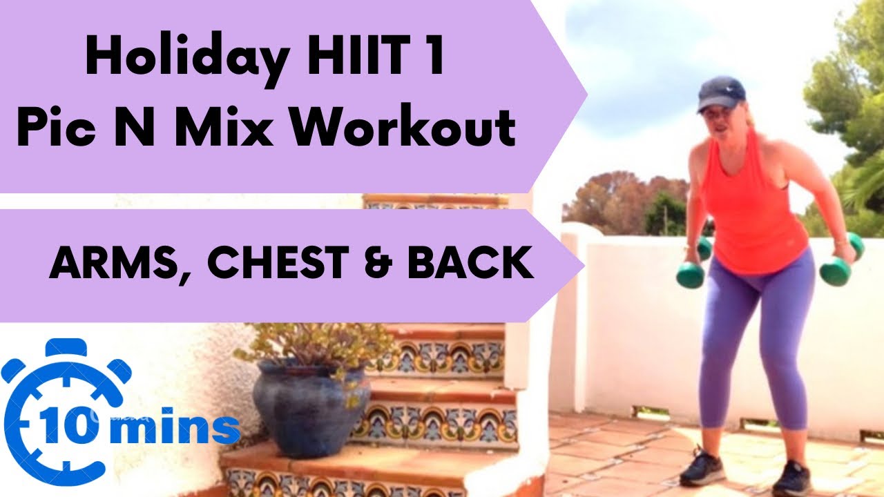 10-Minute Holiday HIIT 1: Arms, Chest & Back | Quick Dumbbell Workout ...