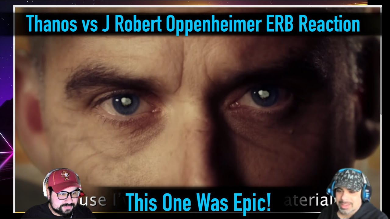 Thanos vs J Robert Oppenheimer ERB Reaction | POV REACTS - YouTube