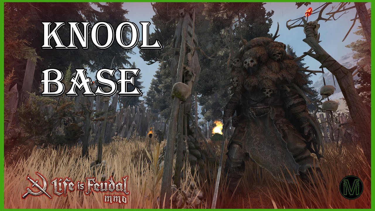 First Time Clearing Knool Base! - Life is Feudal MMO // # ...