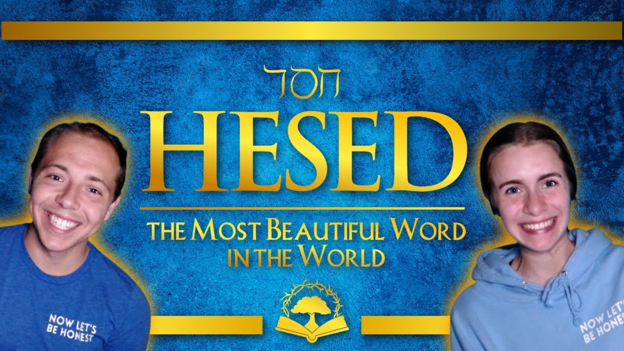 What is Hesed? (Hesed Series Pt 1) - YouTube
