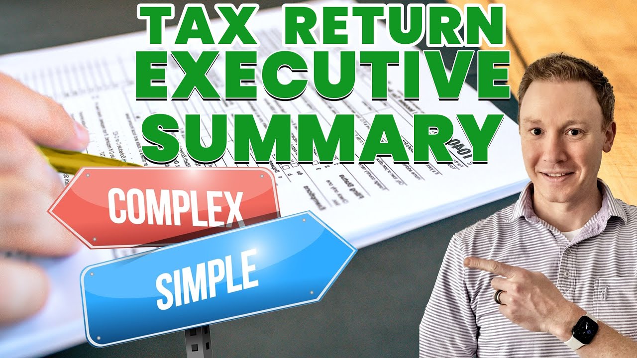 Executive Summary of Tax Return with Key Figures | Rob CPA - YouTube