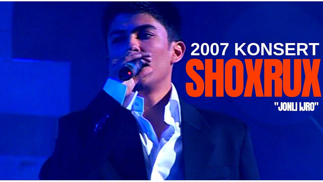SHOXRUX - 2007 KONSERT DASTURI (jonli ijro) | ШОХРУХ - 2007 СОЛЬНЫЙ ...