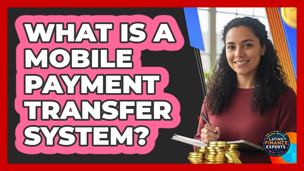 What Is A Mobile Payment Transfer System? - YouTube