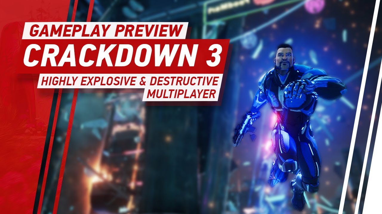 Crackdown 3 Gameplay - Highly Explosive & Destructive Multiplayer - YouTube