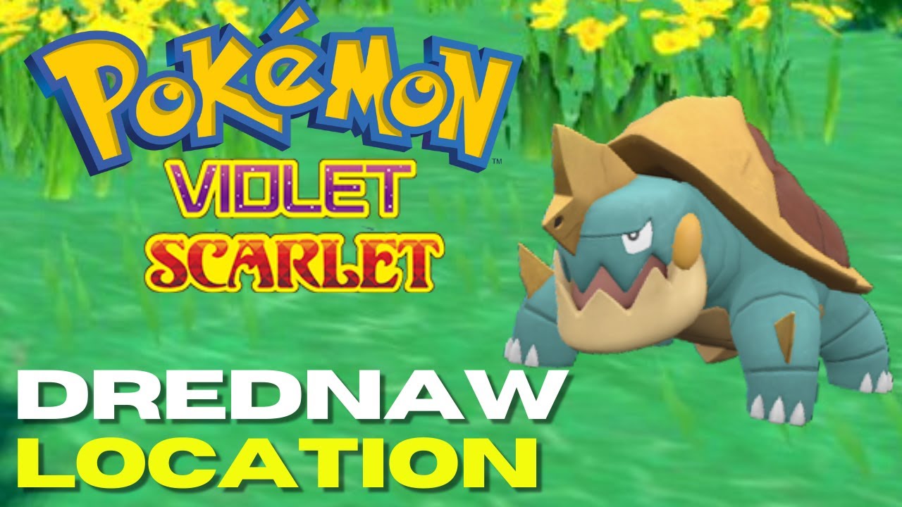 How To Get Drednaw In Pokémon Scarlet & Violet (Drednaw Location) - YouTube