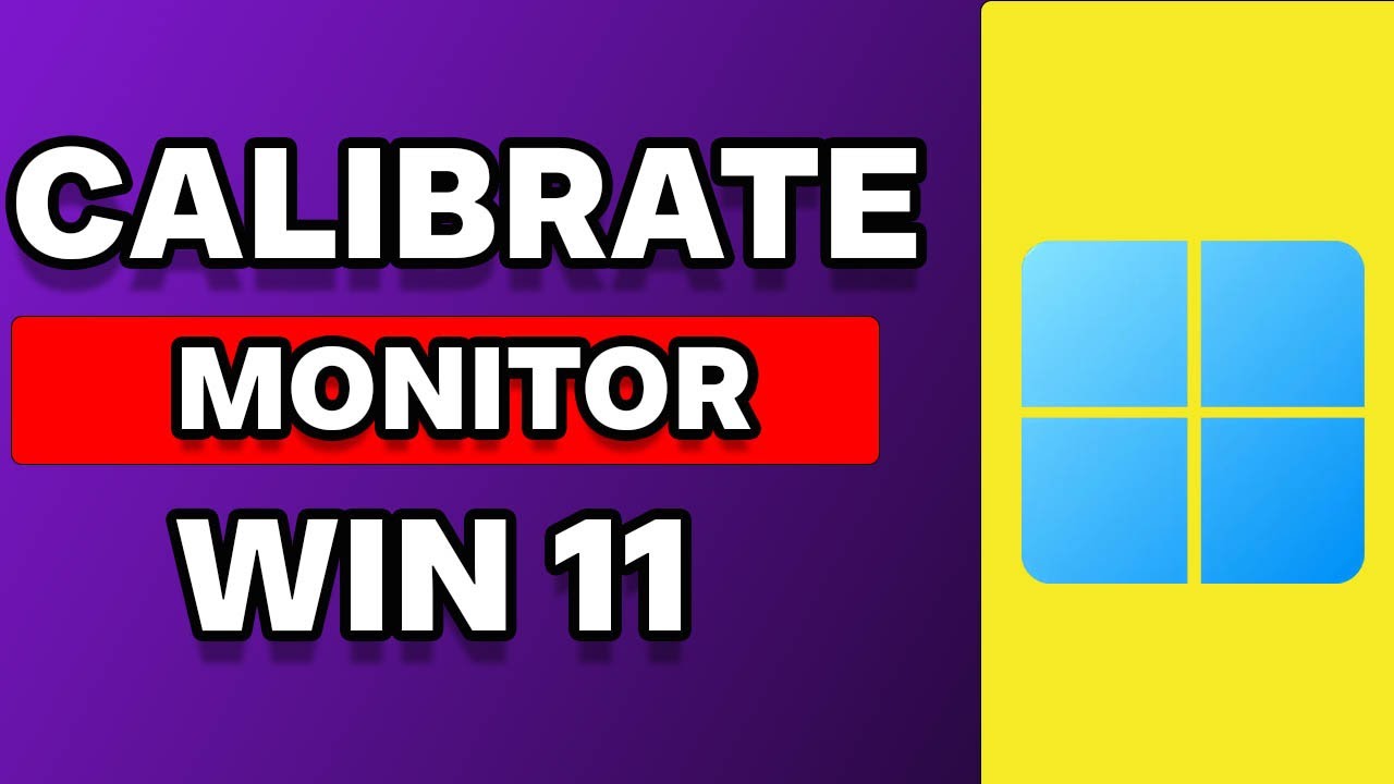 How To Calibrate Monitor Windows 11 - YouTube