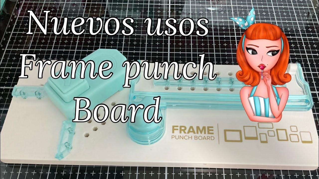 NUEVOS USOS Frame Punch Board #scrapbooking #framepunchboard # ...
