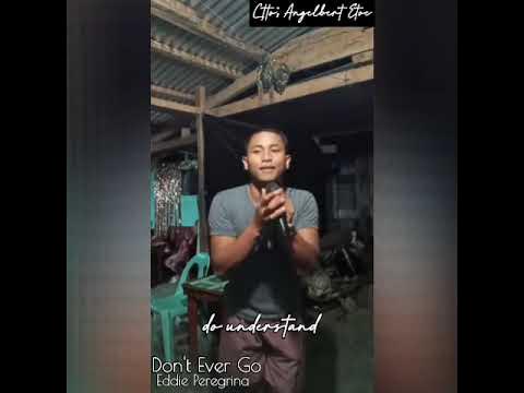 DON'T EVER GO (EDDIE PEREGRINA)SONG COVER BY ANGELBERT ETOC - YouTube
