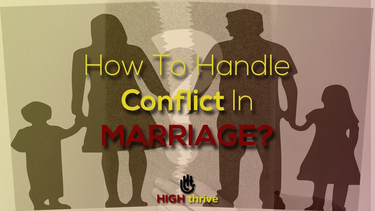 How to handle conflict in marriage - YouTube