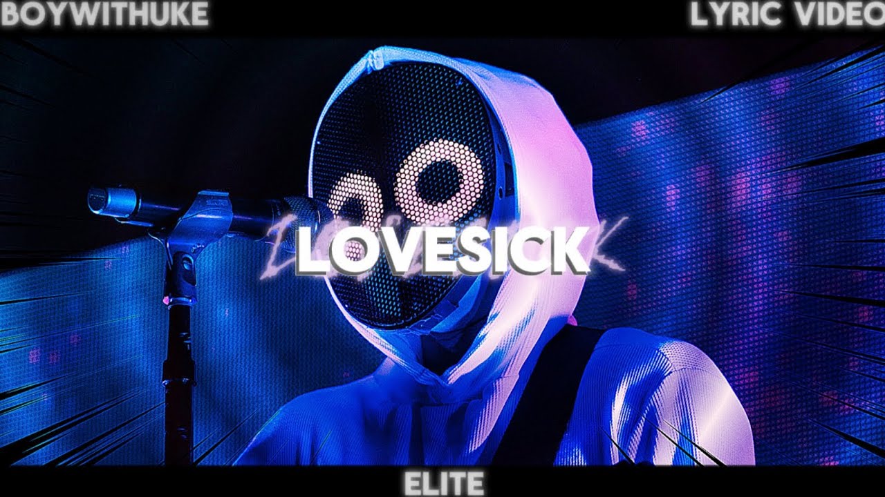 BoyWithUke - Lovesick [OLD VERSION] (Lyric Video) - YouTube