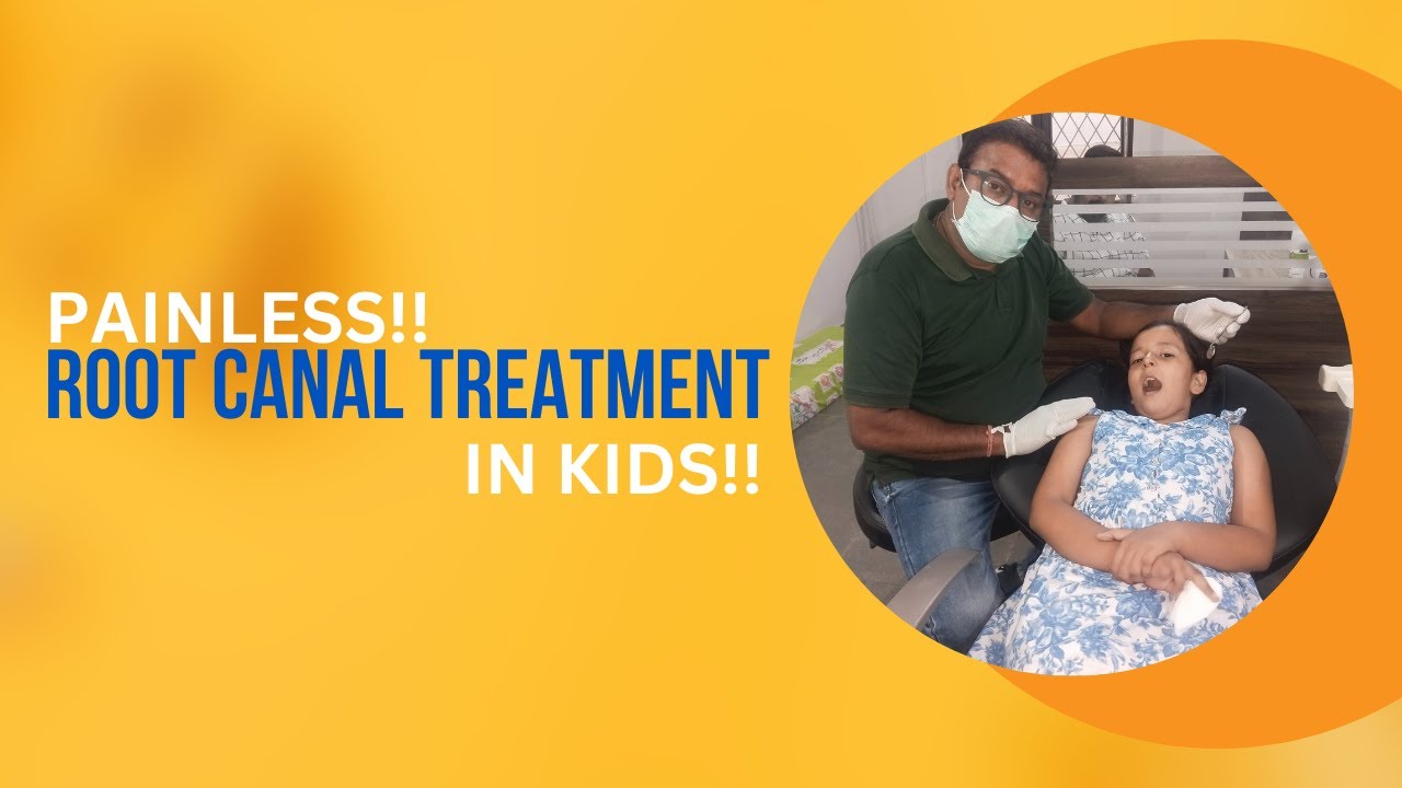 PAINLESS ROOT CANAL TREATMENT IN KIDS || बच्चों में दर्द रहित रूट कैनाल ...
