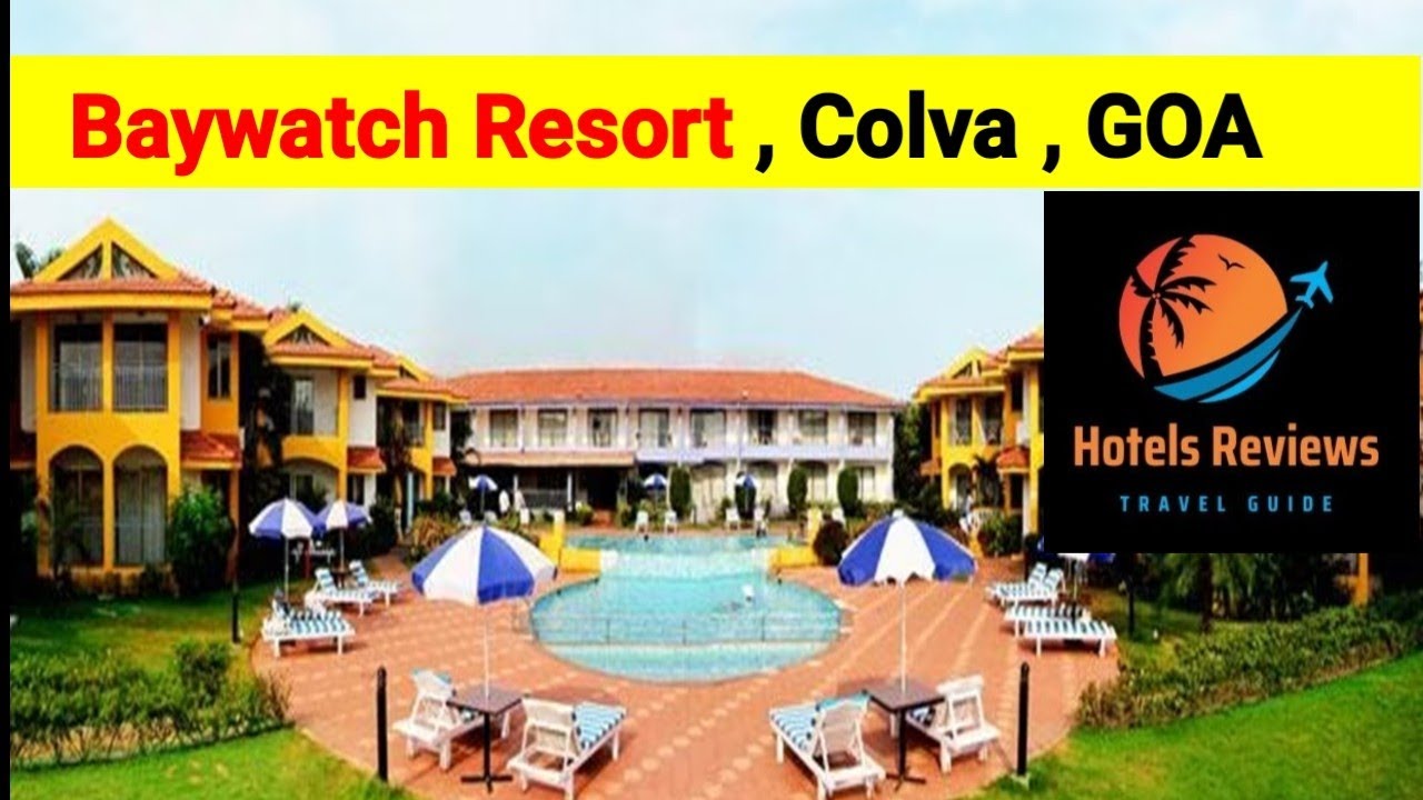 Baywatch Resort Colva Goa #hotelsreviews #travel #resorts #hotel Best ...
