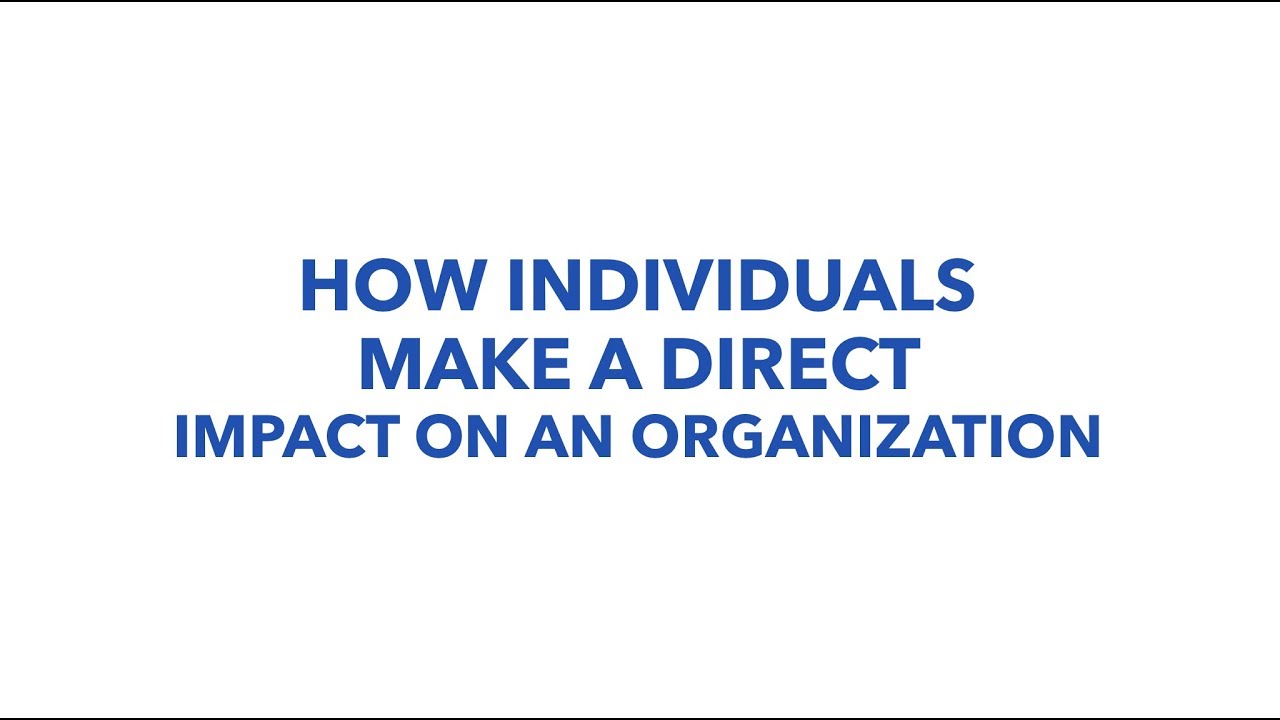 How To Make A Direct Impact On An Organization, Authentic. Leadership ...
