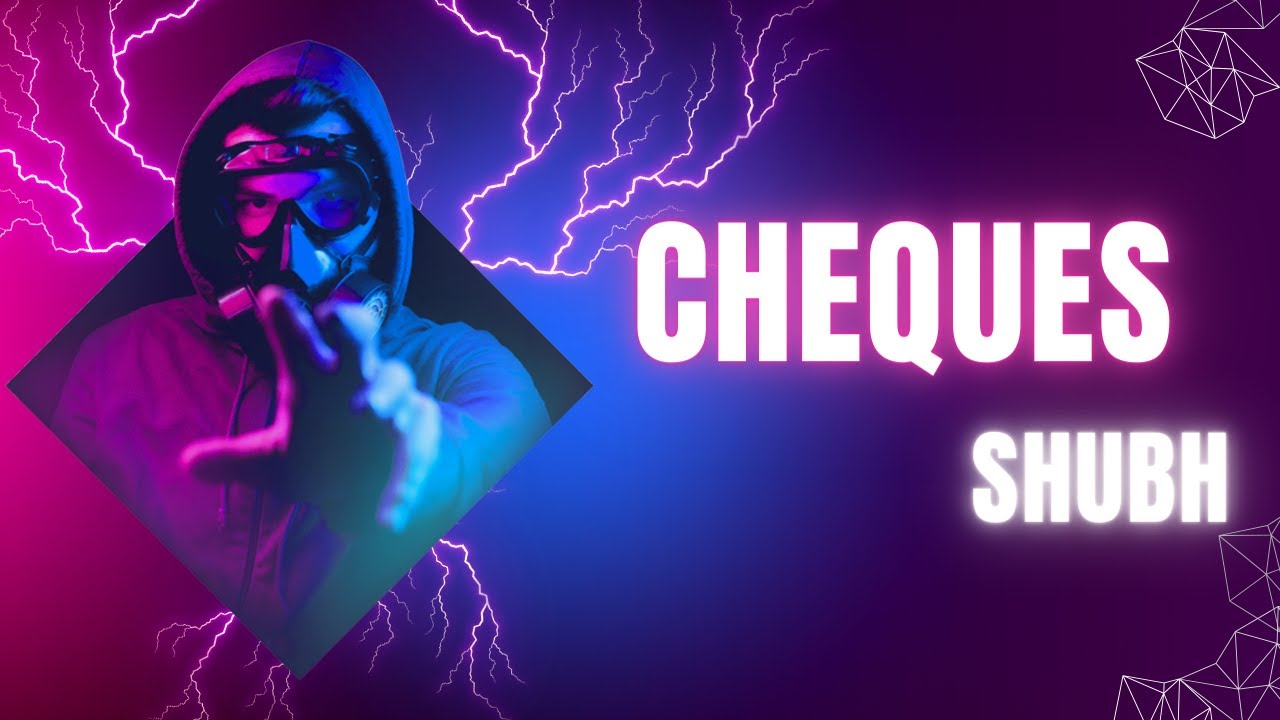 Cheques ---- Shubh Song ( Lyrics ) - YouTube