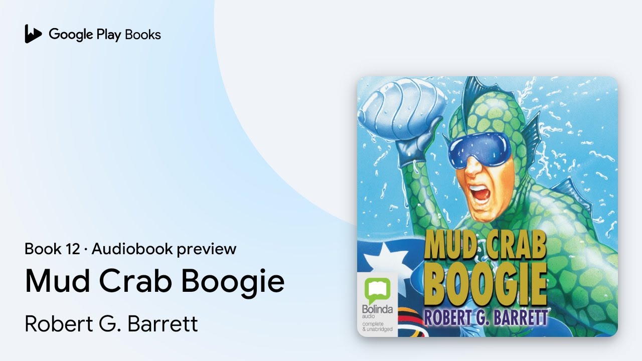 Mud Crab Boogie Book 12 by Robert G. Barrett · Audiobook preview - YouTube