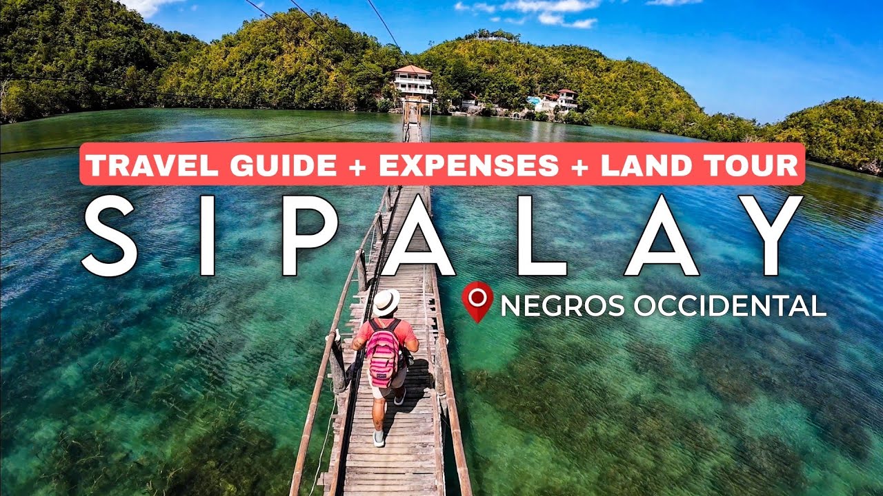 SIPALAY 🇵🇭 | Complete Travel Guide + Expenses + Where to Stay + Land ...