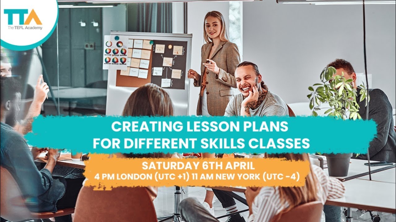 Creating Lesson Plans For Different Skills | The TEFL Academy - YouTube