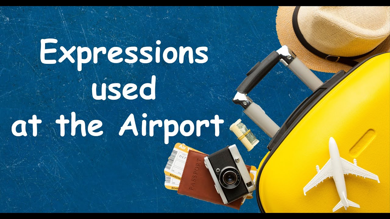 useful English phrases that you need at the airport - YouTube